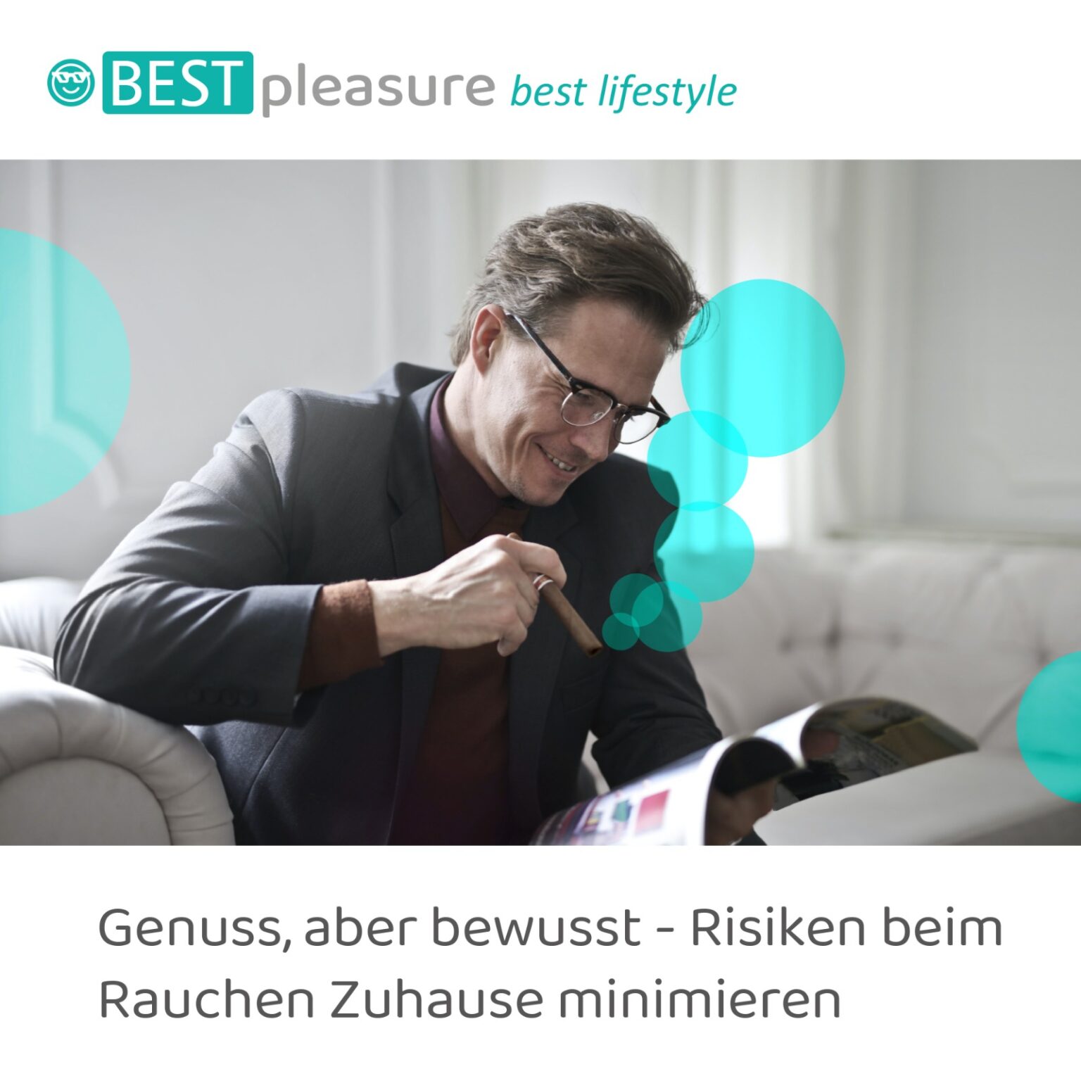 Genuss aber bewusst - Risiken beim Rauchen Zuhause minimieren - Best ...